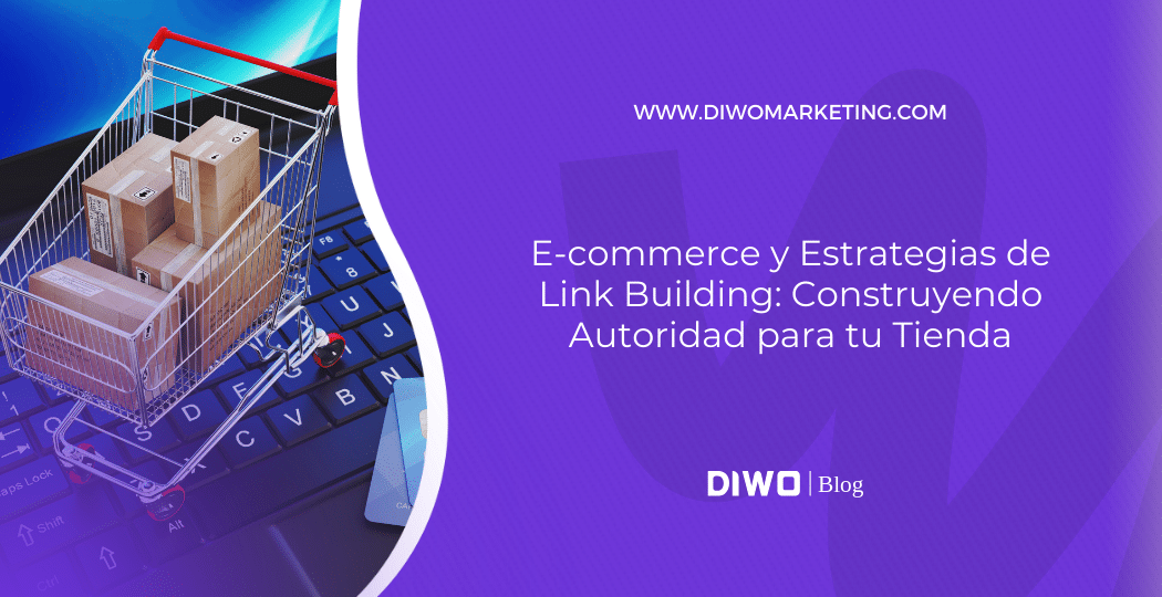 E Commerce Y Estrategias De Link Building Construyendo Autoridad Para