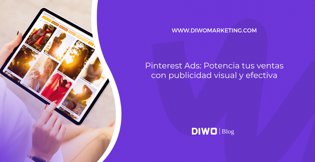 Pinterest Ads: Potencia tus ventas con publicidad visual y efectiva ...